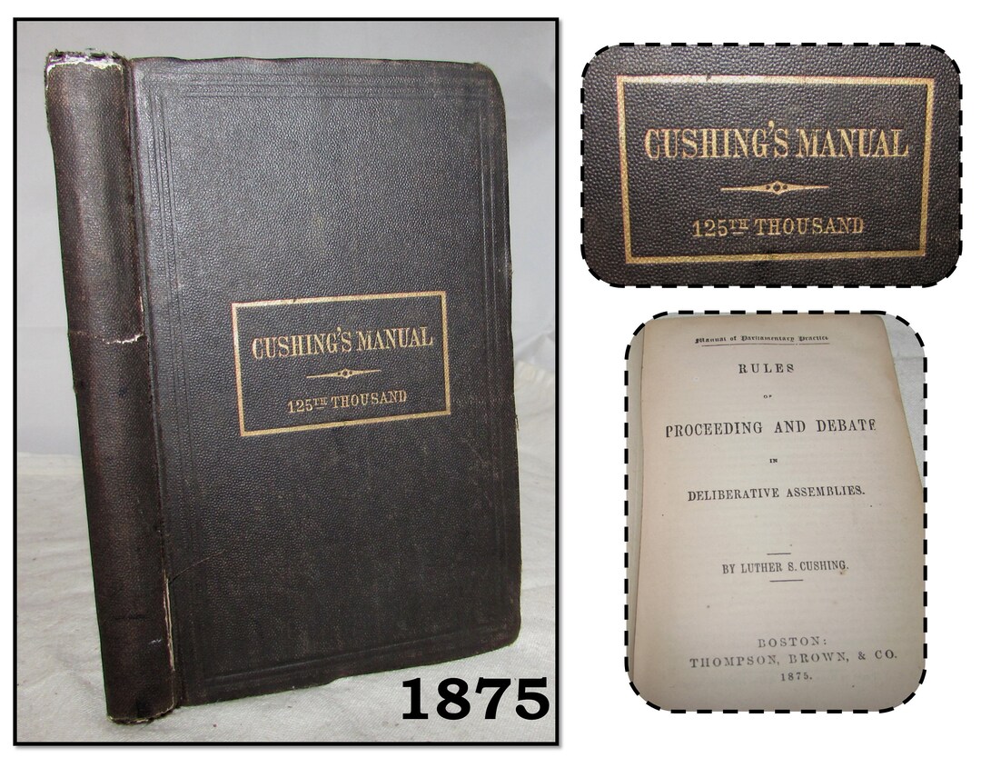 Antique 1875 Cushing's Manual 125th Thousand, by Luther S Cushing ...