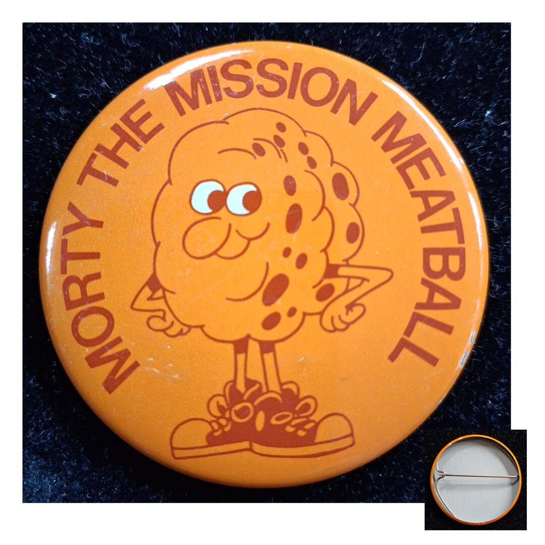 Vintage Advertising Button Pin - Morty the Mission Meatball - Etsy