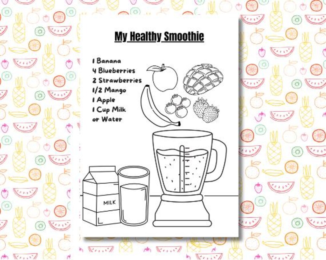 Printable Colouring Sheet, Digital File, Colour & Make Smoothie, My ...
