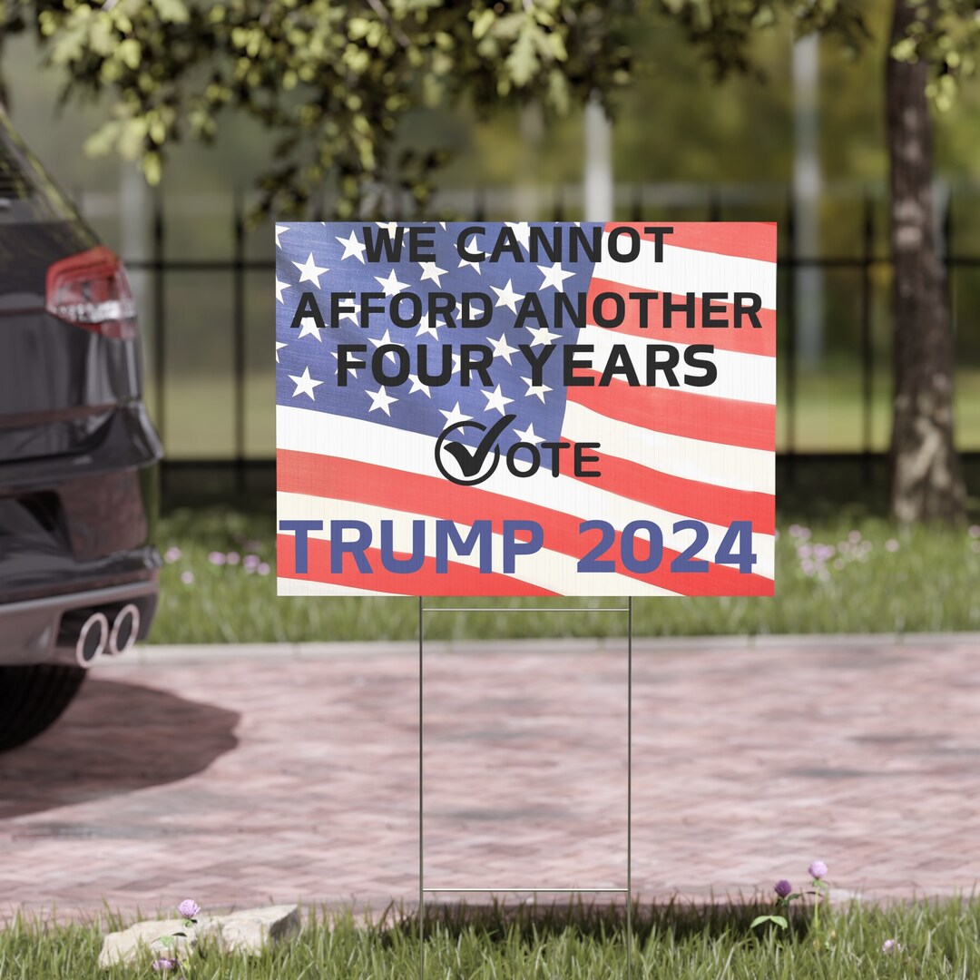 Trump 2024 Yard Sign, Political Campaign Sign, Outdoor Trump Sign ...