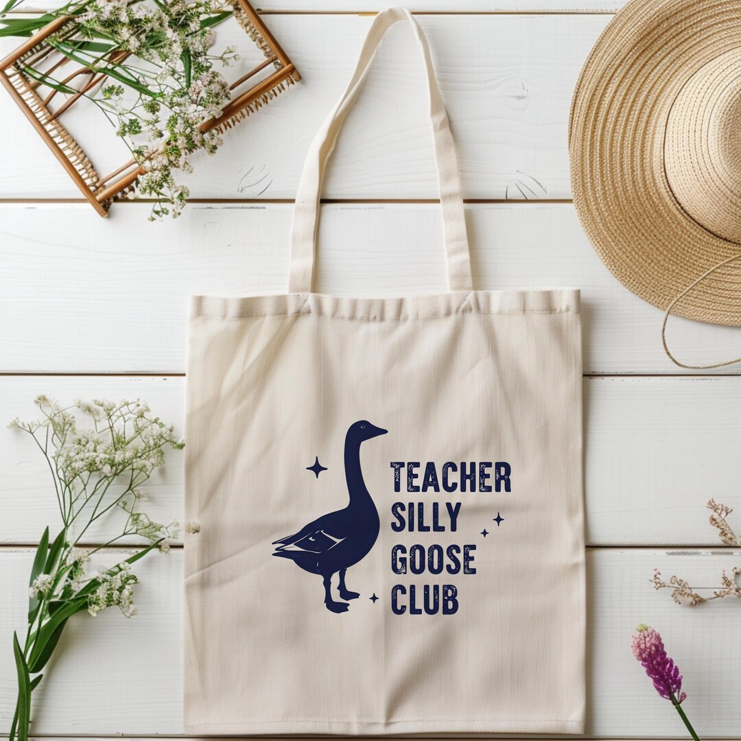 Teacher Silly Goose Club Tote Bag, Funny Teacher Gift for Her, Back to ...