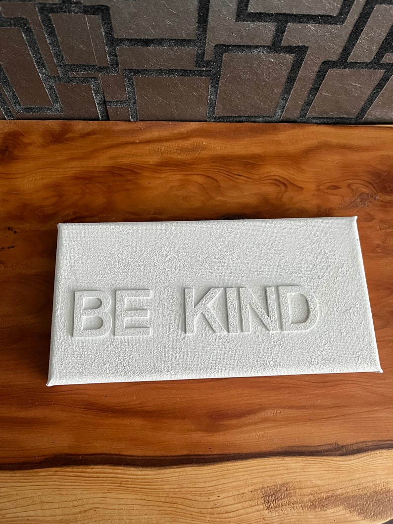 Textured Wall Art Canvas With Be Kind in 3d Letters. Handmade. - Etsy