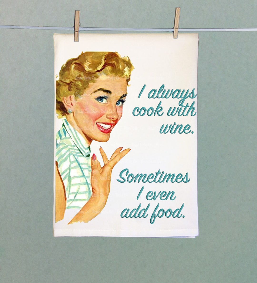 I Always Cook With Wine Tea Towel. Cheeky Retro Flour Sack Kitchen Hand ...