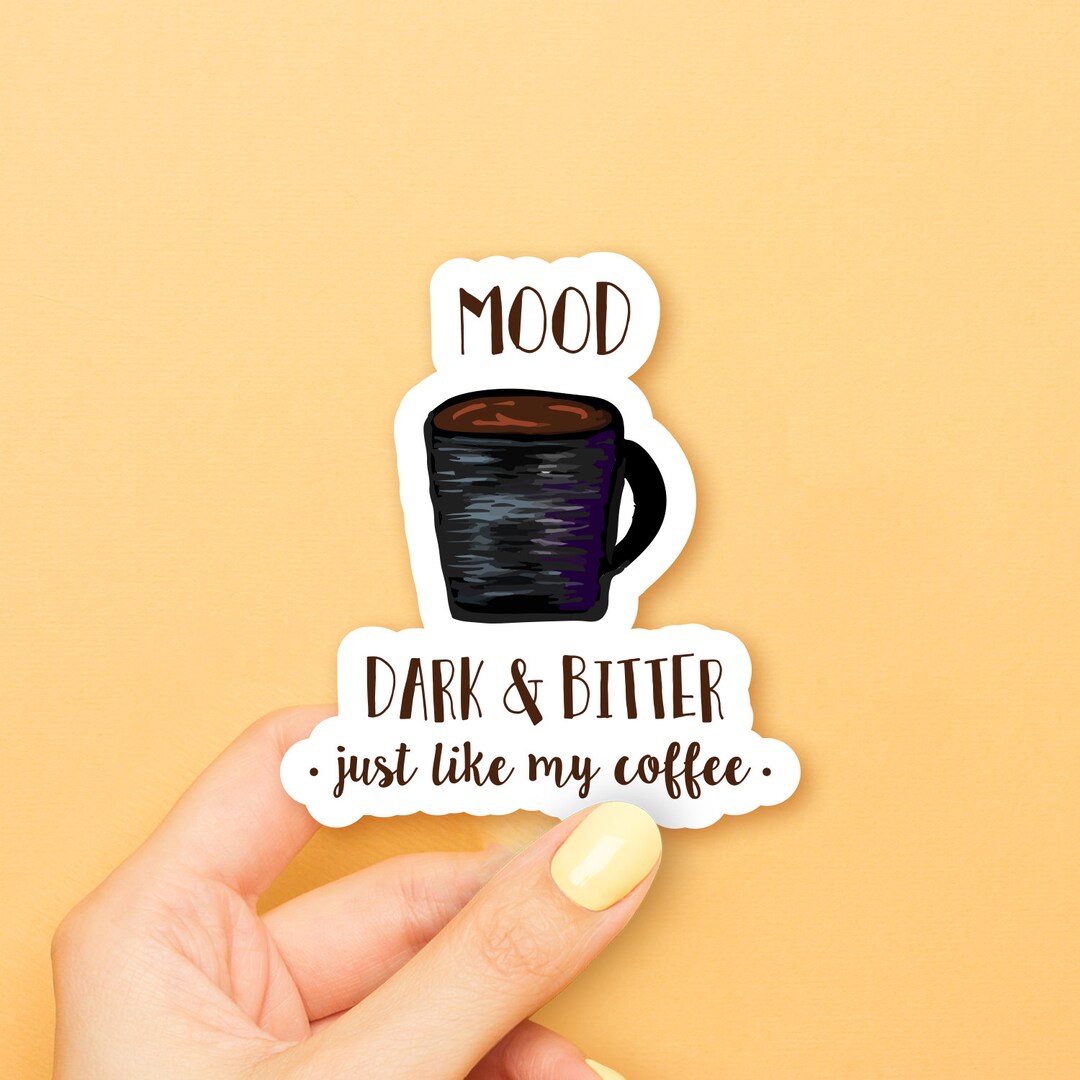 Dark & Bitter Sticker - Etsy