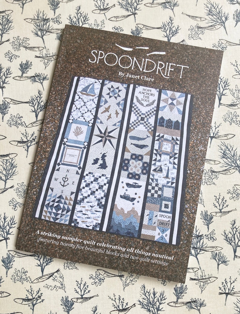 Spoondrift - A Fabulous Pattern Book for a Sampler Quilt Celebrating ...