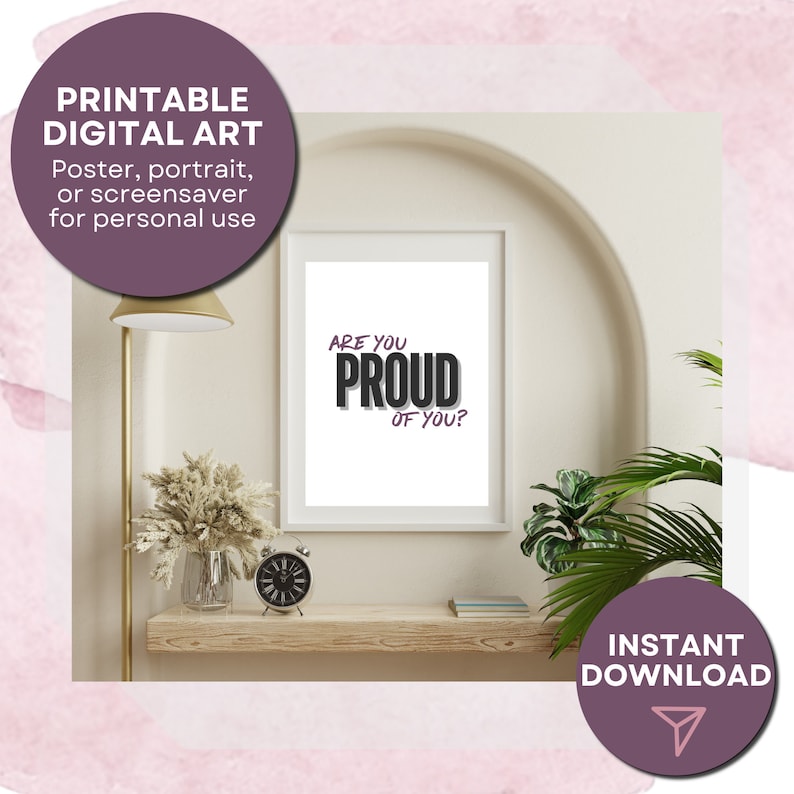 Are You Proud of You? Printable Digital Poster Original Art Instant ...