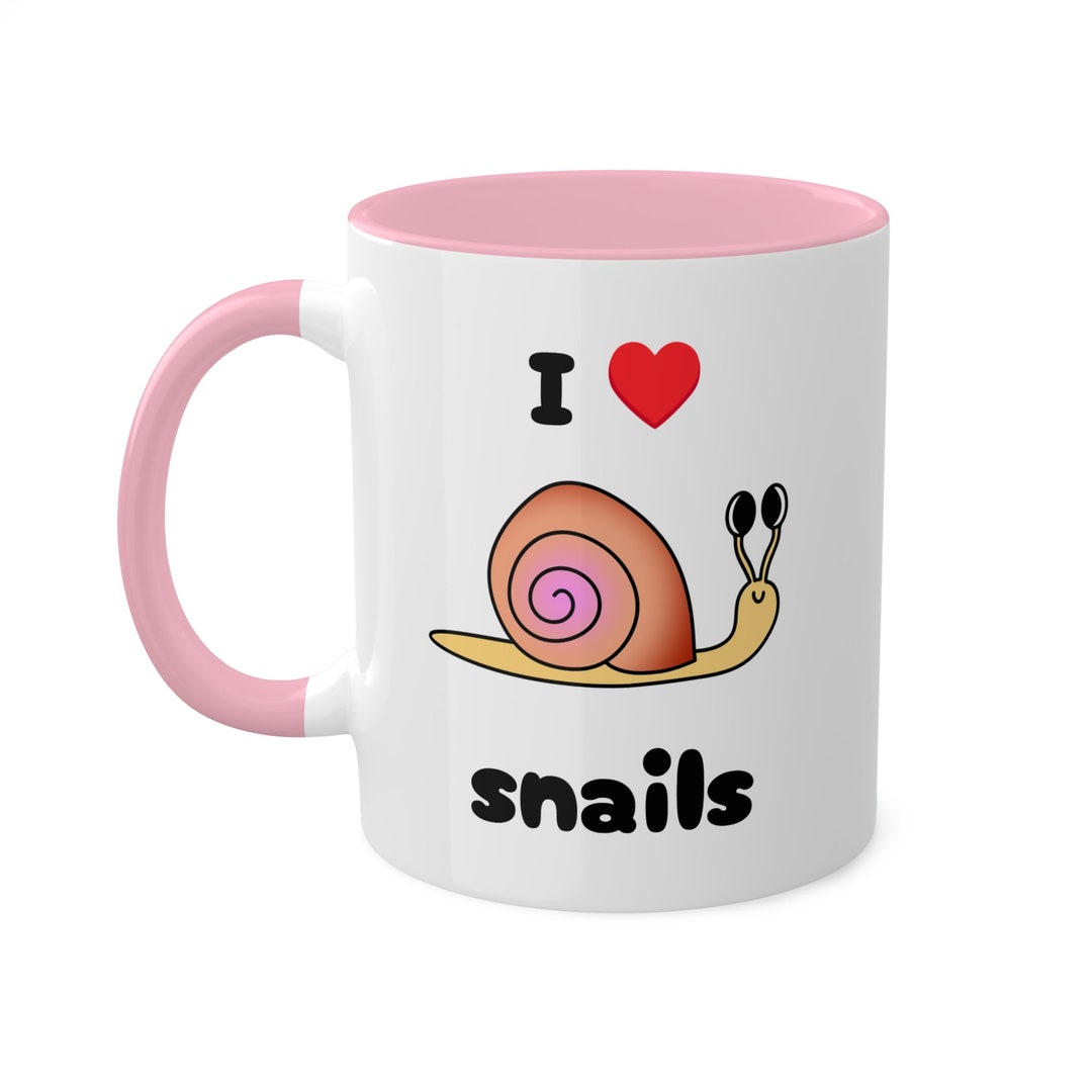 I Love Snails - Cute Snail Mug, Multiple Color Options, Great Snail ...