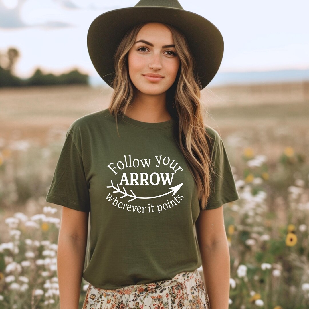 Follow Your Arrow Inspirational Arrow Tee Motivational Shirt Country ...