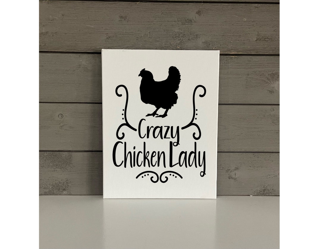 Crazy Chicken Lady Canvas Sign | Chicken Decor | Barn Sign | Modern ...