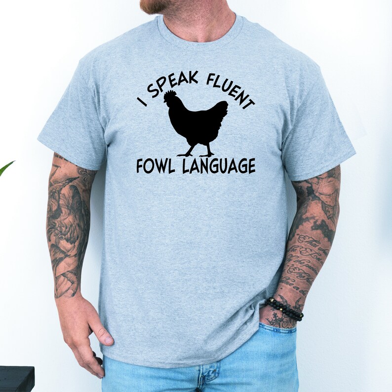 Chickens Fowl Language Shirt I Speak Fluent Fowl Language Crazy Chicken ...