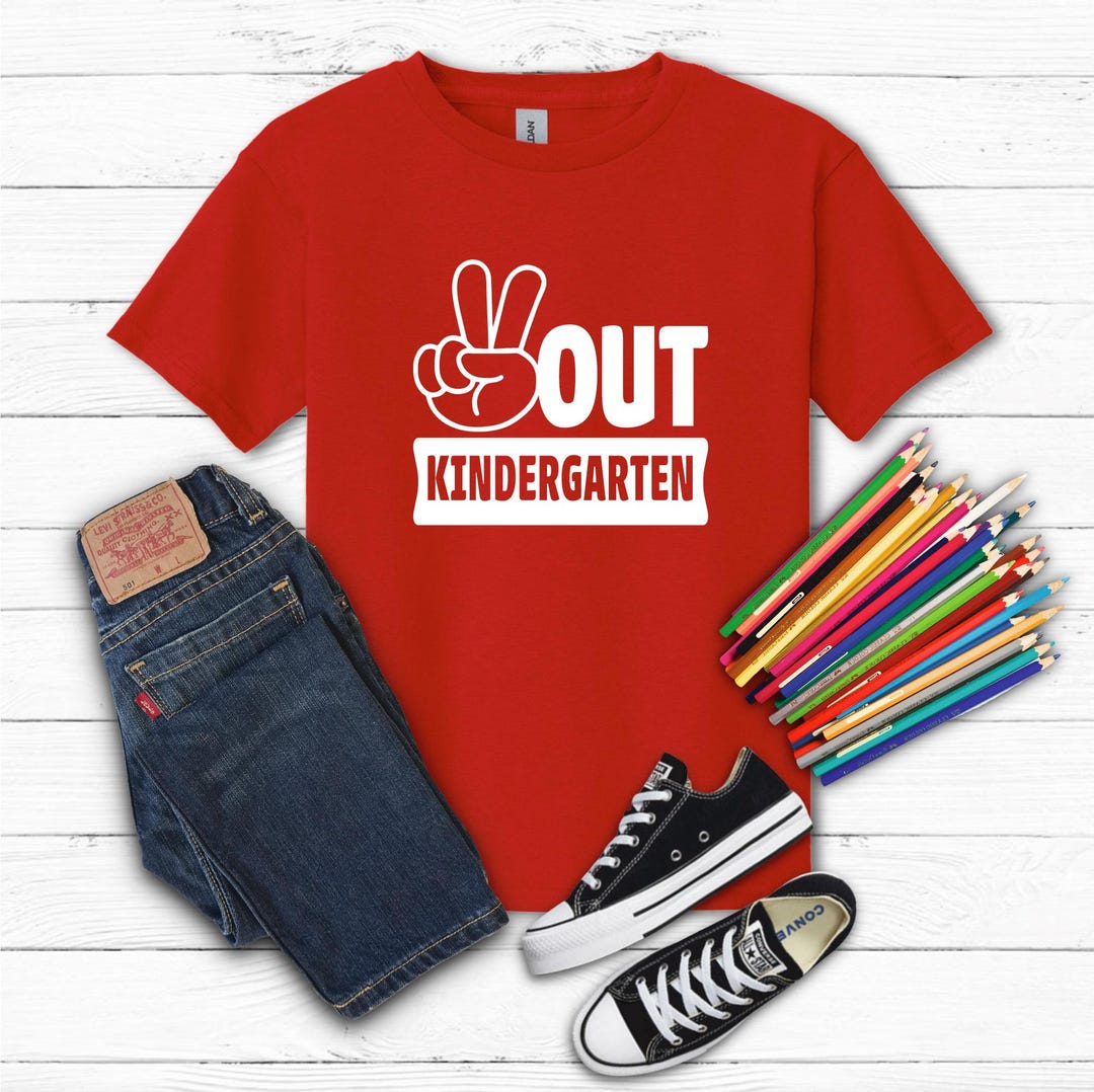 Peace Out Kindergarten | Kindergarten Tshirt | Fun School Shirt | Peace ...
