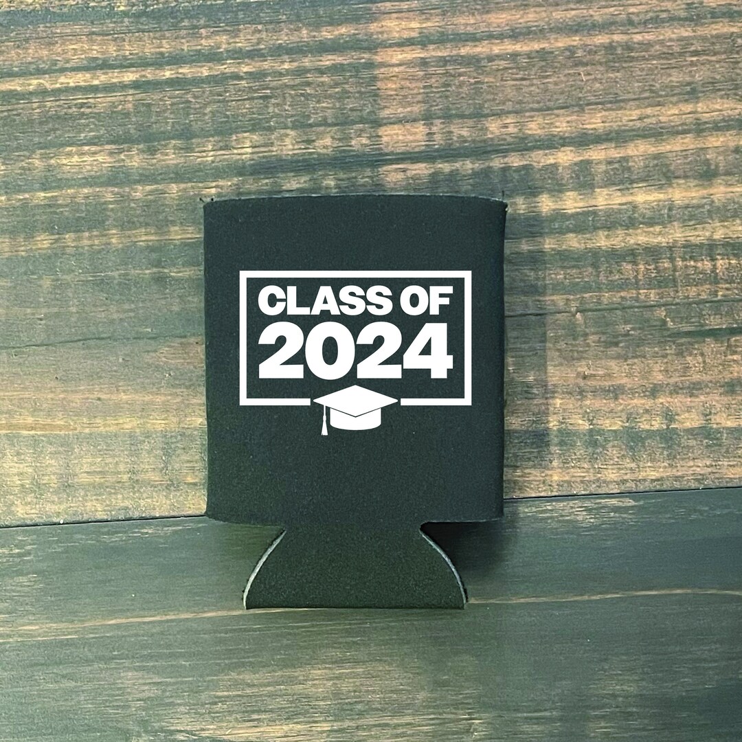 Graduation Can Coolers Class of 2024 Graduation Party Coozie - Etsy
