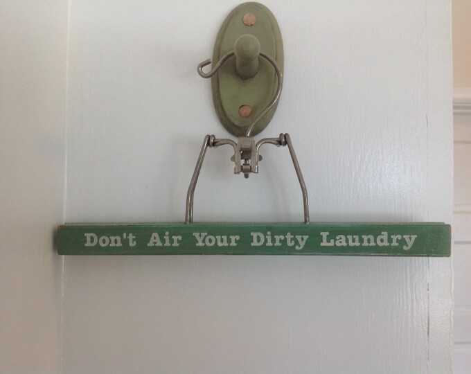 Vintage Hanger Sign - Don't Air Your Dirty Laundry - Etsy