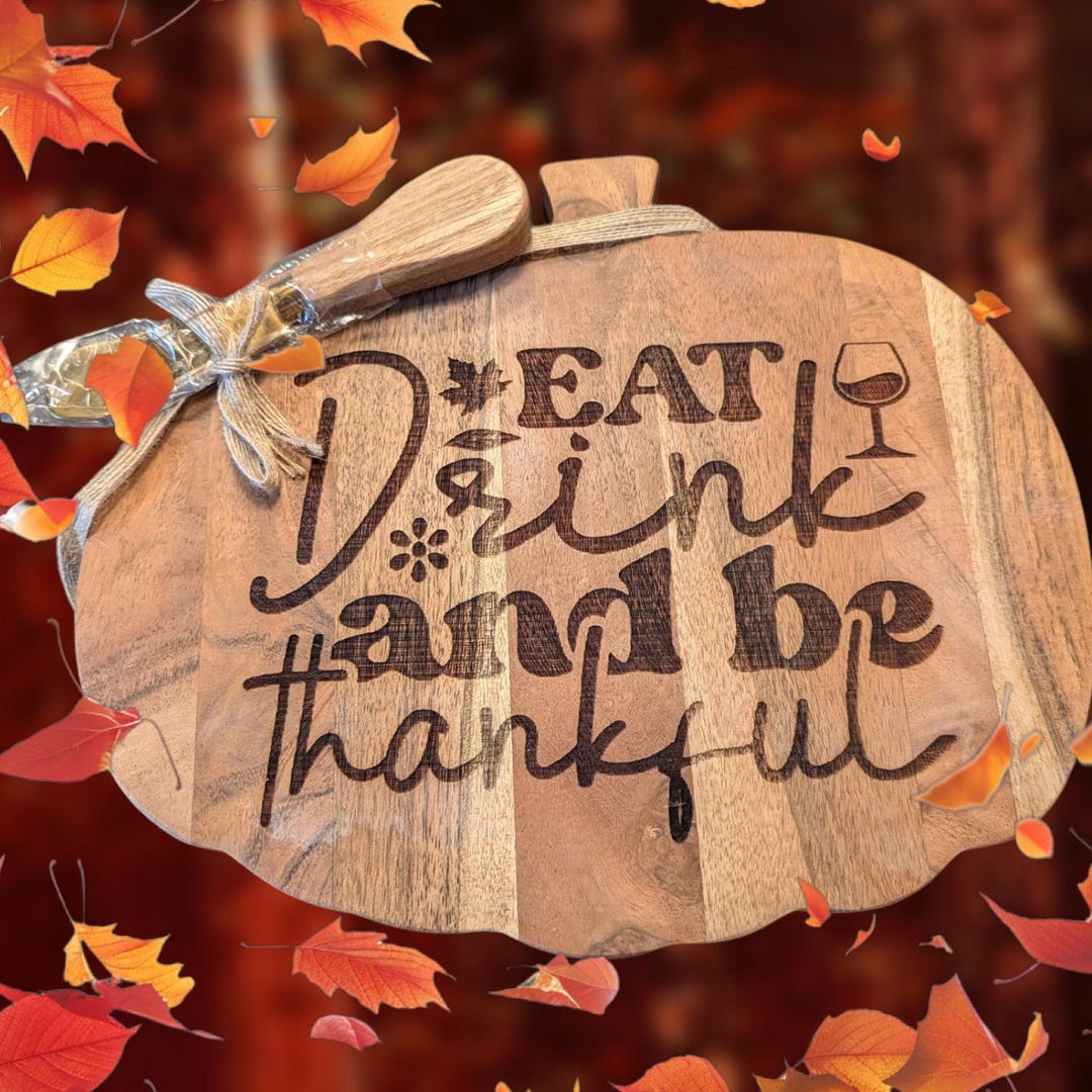 Thanksgiving Charcuterie Board - "eat, Drink and Be Thankful" | Cheese ...