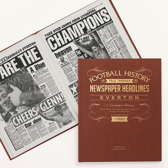 Everton Football Gift Goodison Park History in Newspaper Headlines Personalised Toffees Gift Name Embossed on Cover Etsy UK