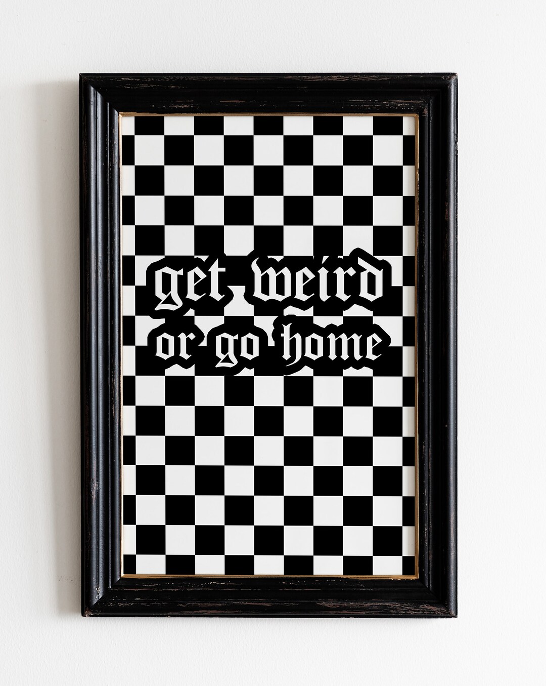 Get Weird or Go Home Print Alt Art, Emo Home, Punk Home, Punk Decor ...