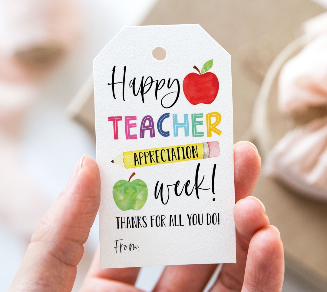 Happy Teacher Appreciation Week Tag, Printable End of School Year Favor ...