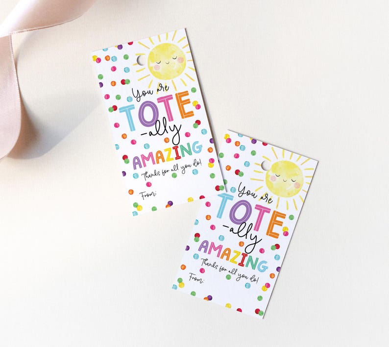 You Are Tote-ally Amazing Tag, Printable End of School Year Favor Tags ...