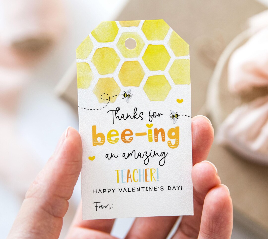 Thanks for Bee-ing an Amazing Teacher Tag, Printable Happy Valentine's ...