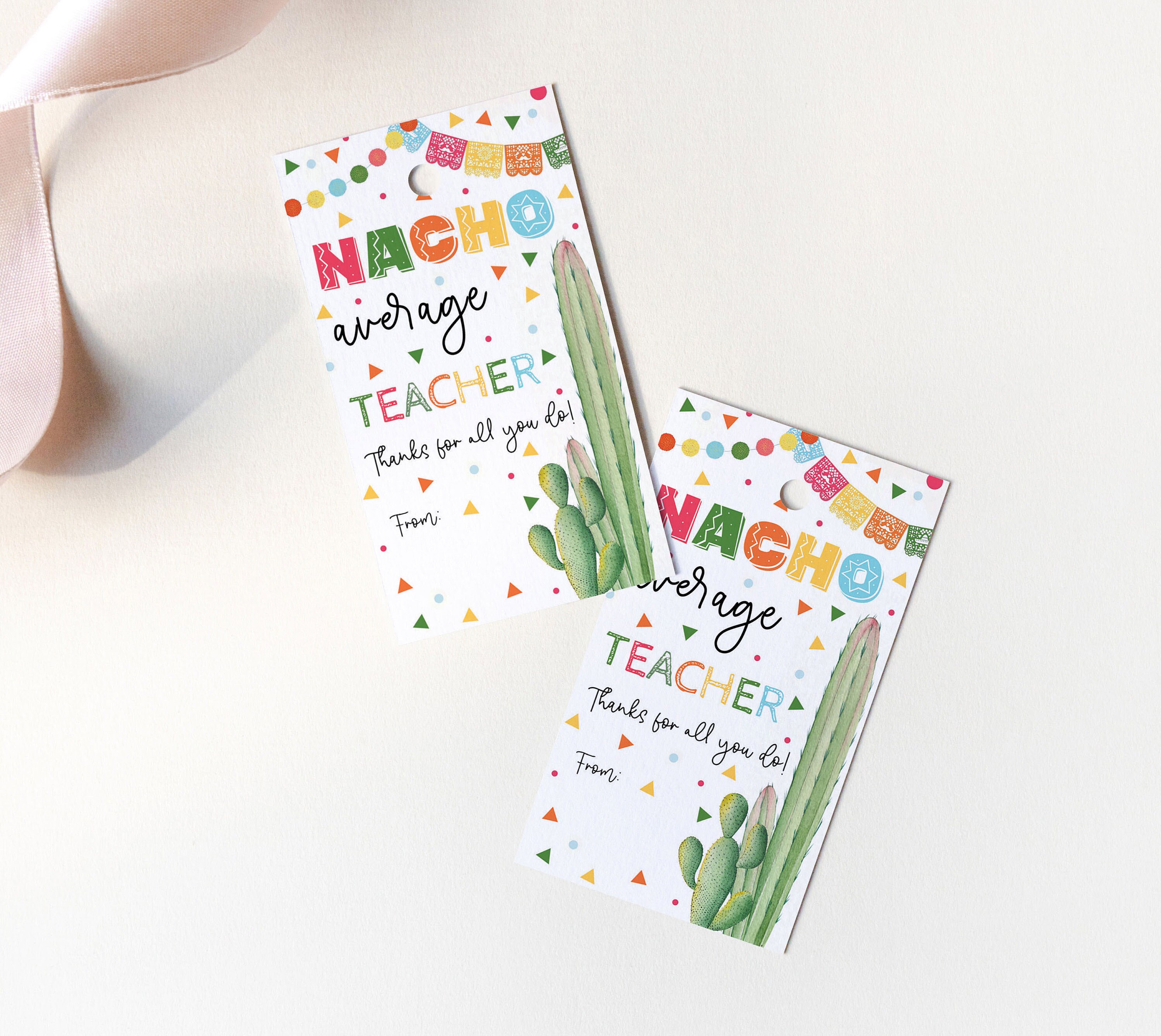 Nacho Average Teacher Tag, Printable End of School Year Favor Tags ...