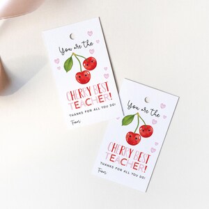 You Are the Cherry Best Teacher Tag, Printable End of School Year Favor ...