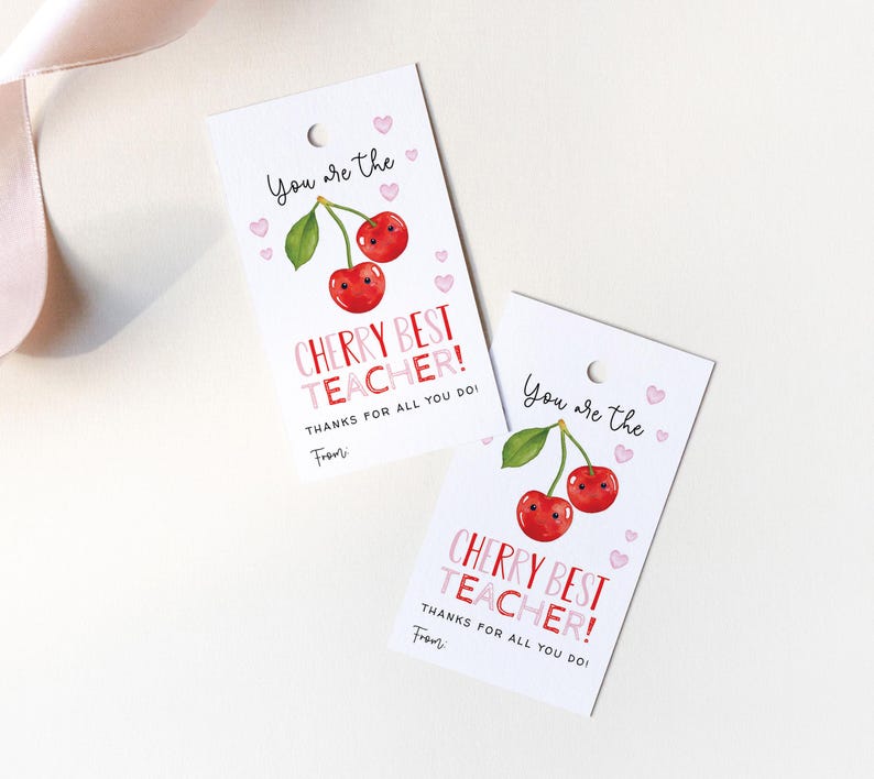 You Are the Cherry Best Teacher Tag, Printable End of School Year Favor ...