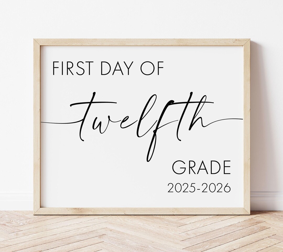 First Day of Twelfth Grade Sign 2025-2026, 12th Grade Sign, Printable ...
