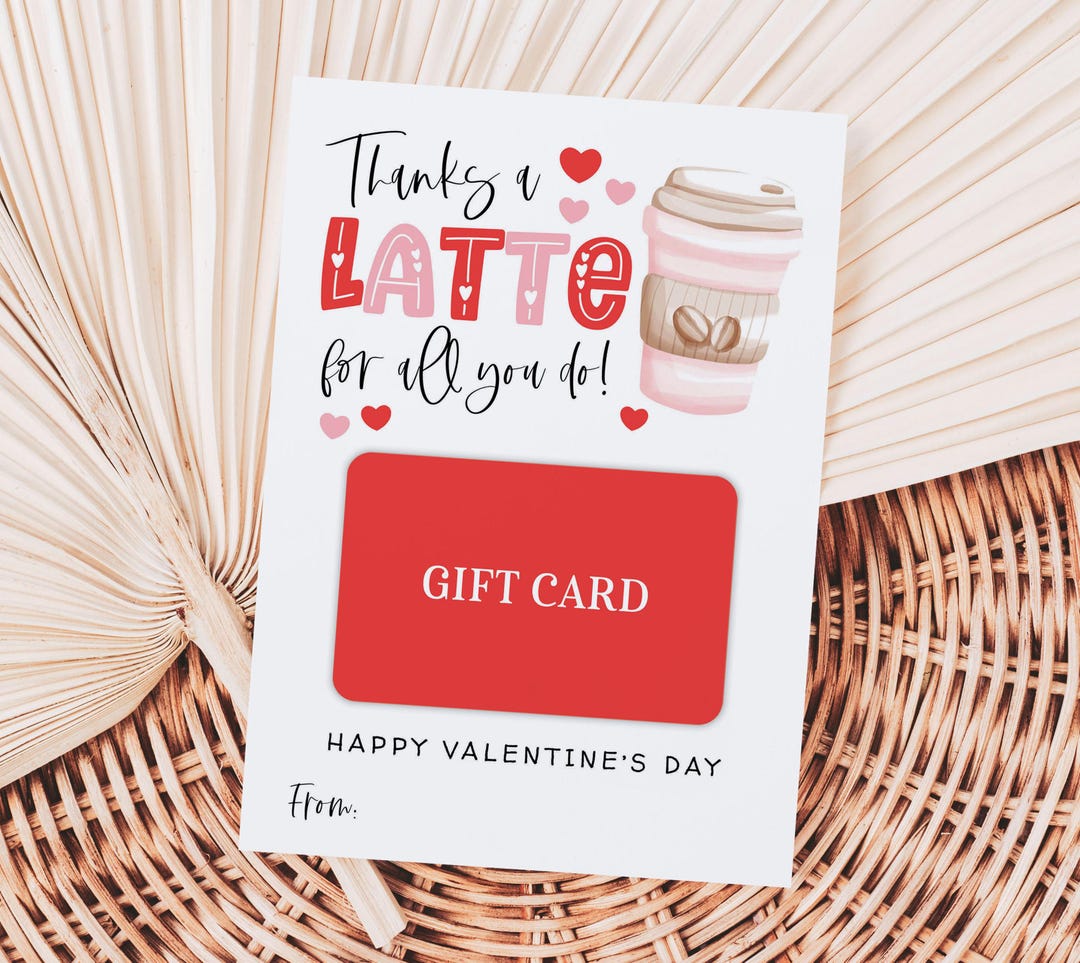 Thanks A Latte Gift Card Holder, Printable Happy Valentine's Day Favor ...