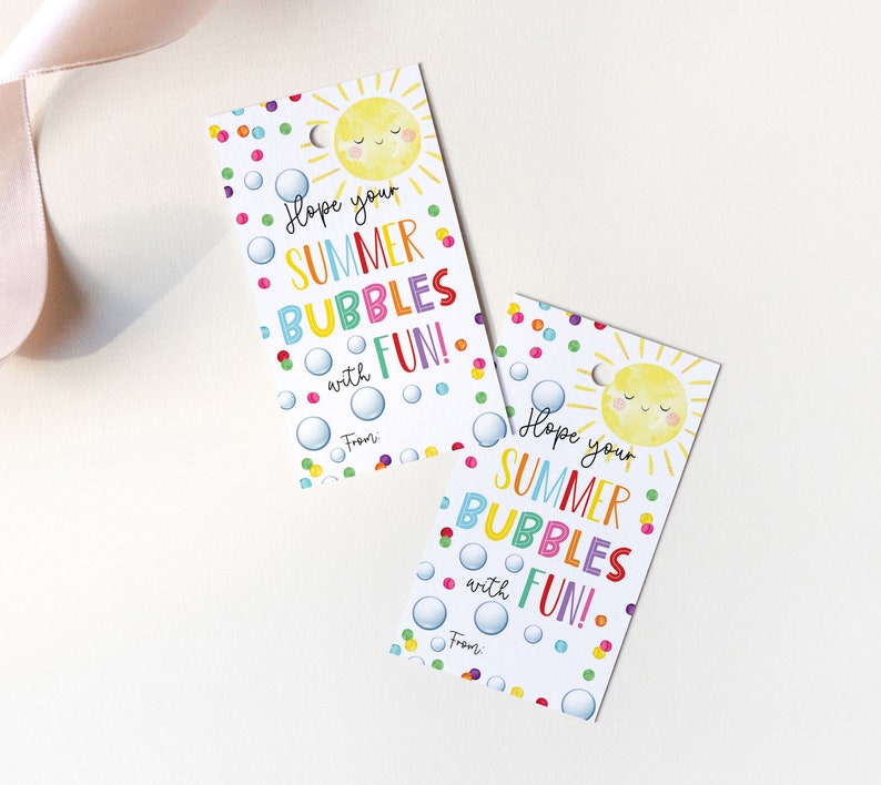 Hope Your Summer Bubbles With Fun Tag, Printable End of School Year ...