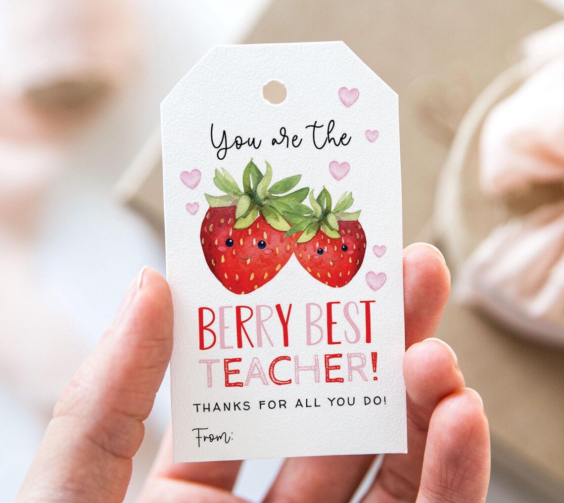You Are the Berry Best Teacher Tag, Printable End of School Year Favor ...