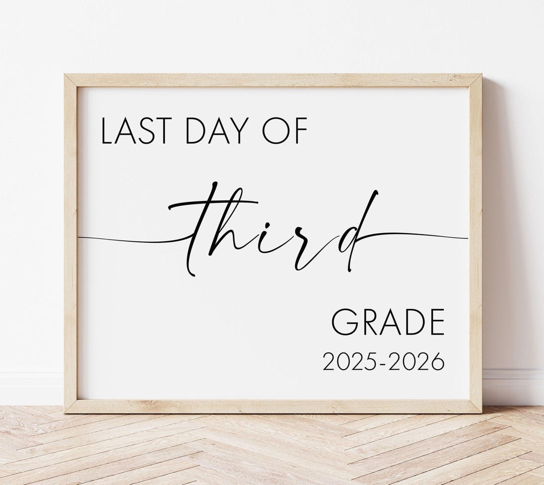 Last Day of Third Grade Sign, 3rd Grade Class of 2026 Sign, Printable ...