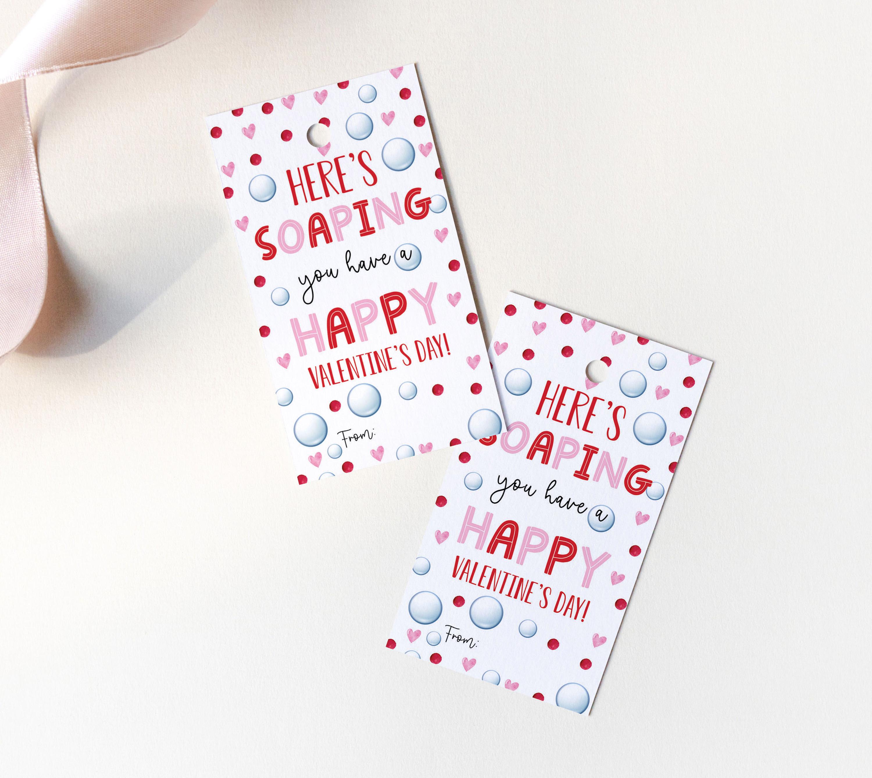 Here's Soaping You Have A Happy Valentine's Day Tag, Printable Happy ...