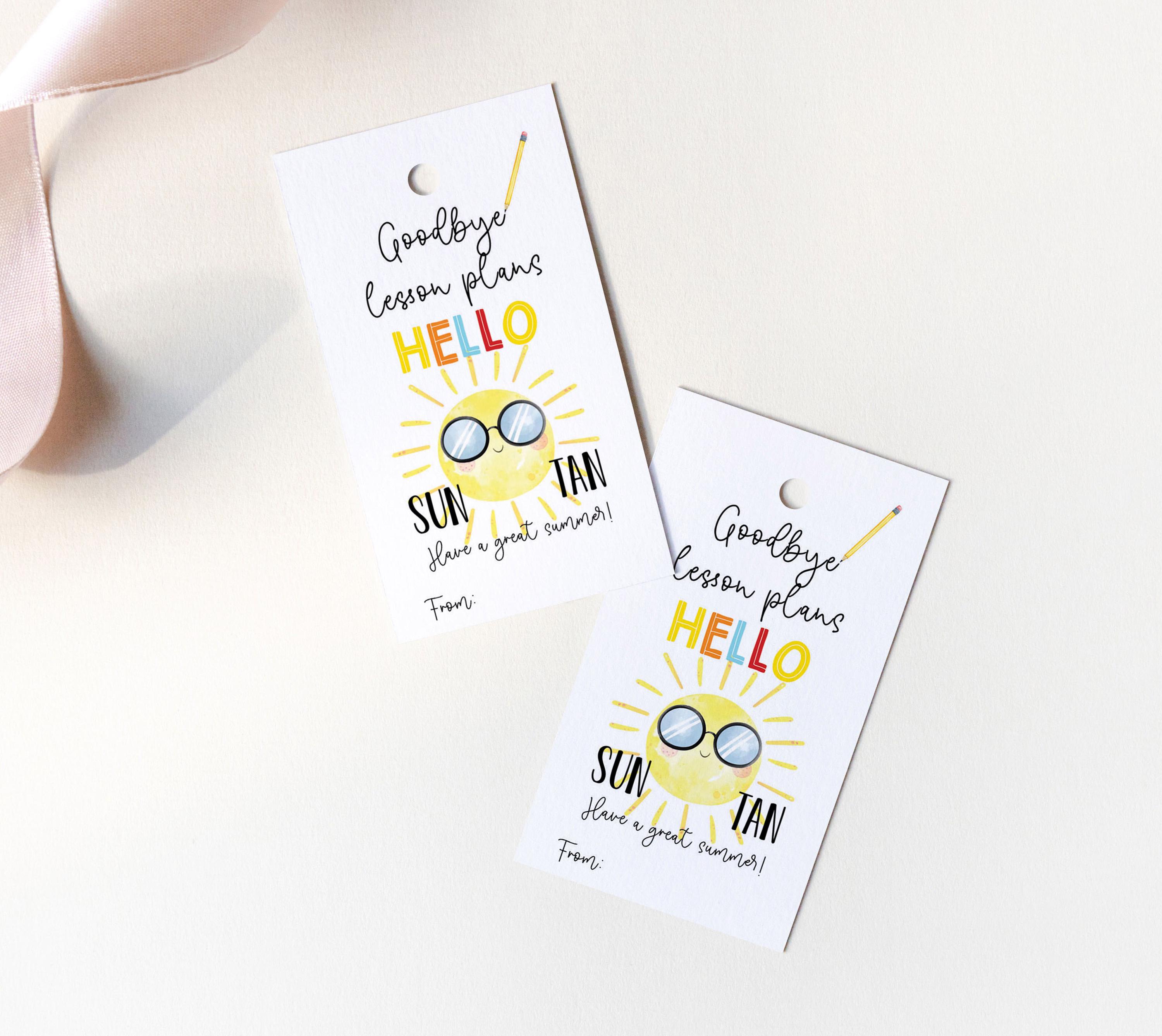 Goodbye Lesson Plans Hello Sun Tan Tag, Printable End of School Year ...