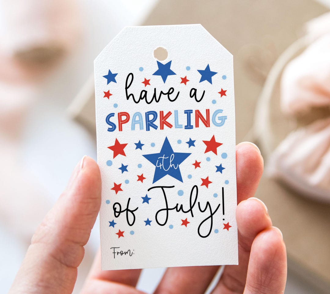 Have A Sparkling 4th of July Tag, Printable Happy 4th of July Favor ...