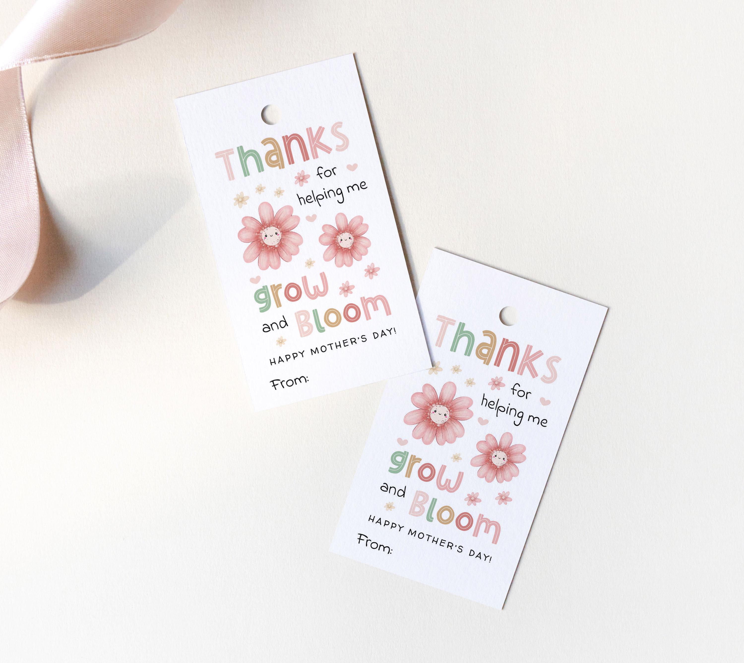 Thank You for Helping Me Grow and Bloom Tag, Printable Happy Mother's ...