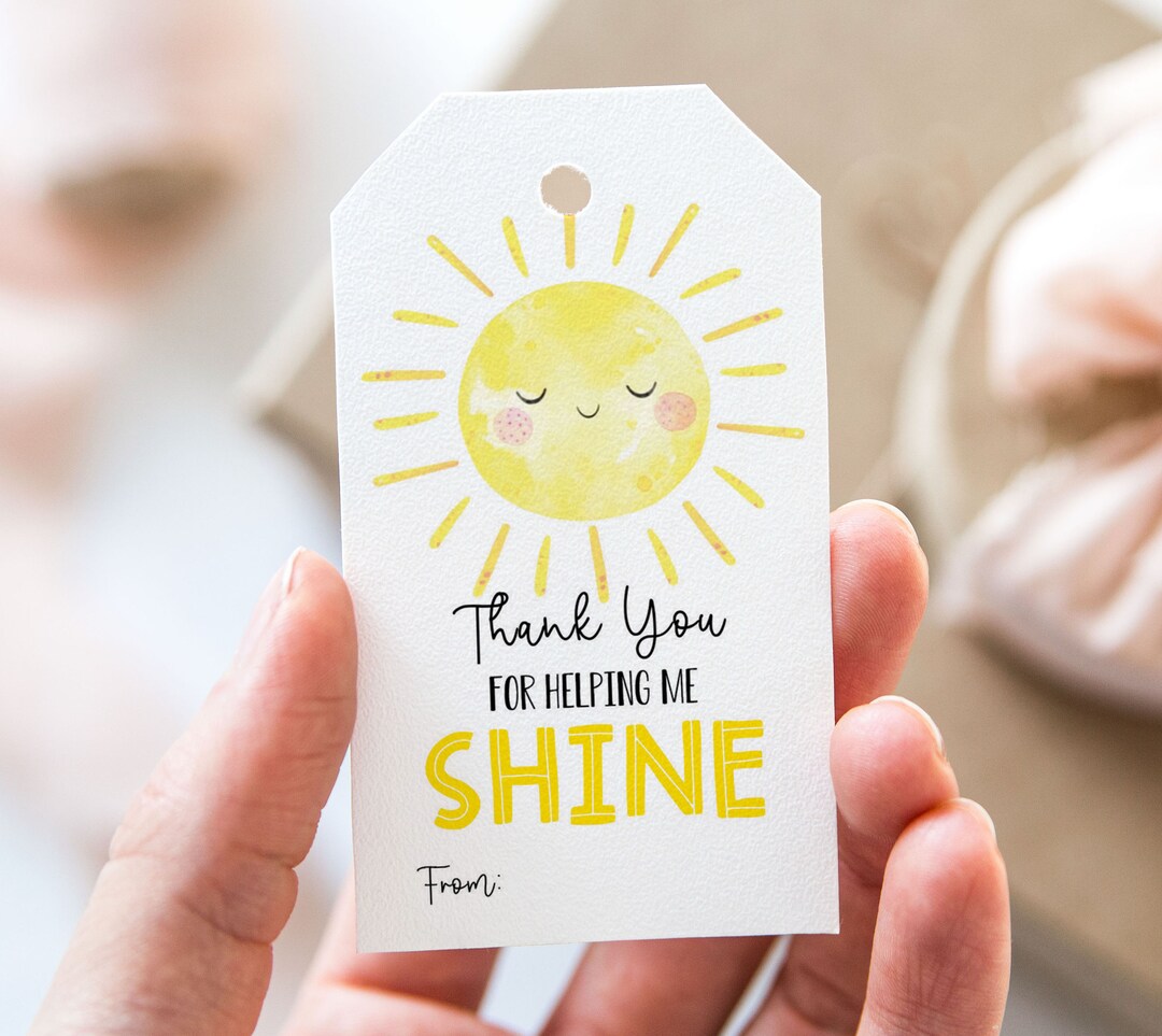 Thank You for Helping Me Shine Tag, Printable End of School Year Favor ...