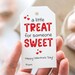 A Little Treat for Someone Sweet Tag, Printable Happy Valentine's Day ...
