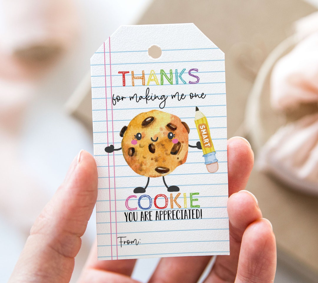 Thanks for Making Me One Smart Cookie Tag, Printable End of School Year ...