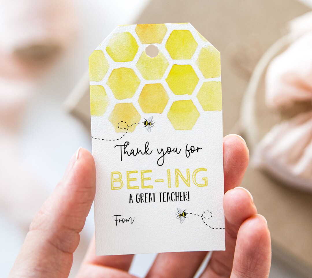 Thank You for Bee-ing a Great Teacher Tag, Printable End of School Year ...