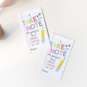Take Note It's Going to Be a Great School Year Tag, Printable First Day ...
