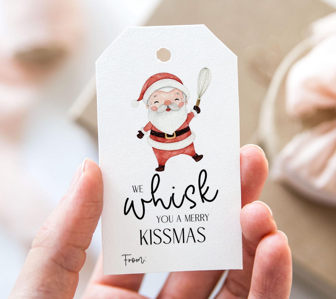 We Whisk You A Merry Kissmas Tag, Printable Merry Christmas Favor Tags ...