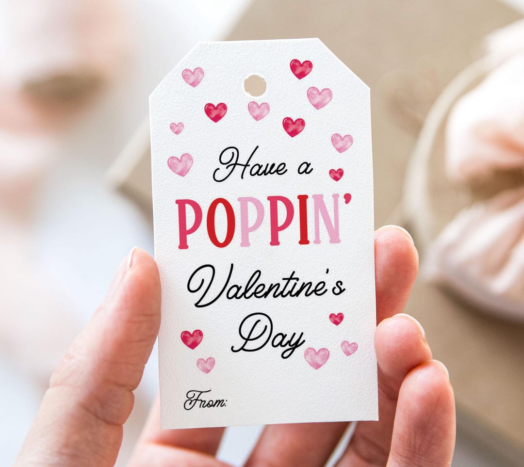 Have A Poppin' Valentine's Day Tag, Printable Happy Valentine's Day ...