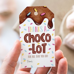 Thanks A Choco-lot Teacher Staff Appreciation Tag, Printable End of ...