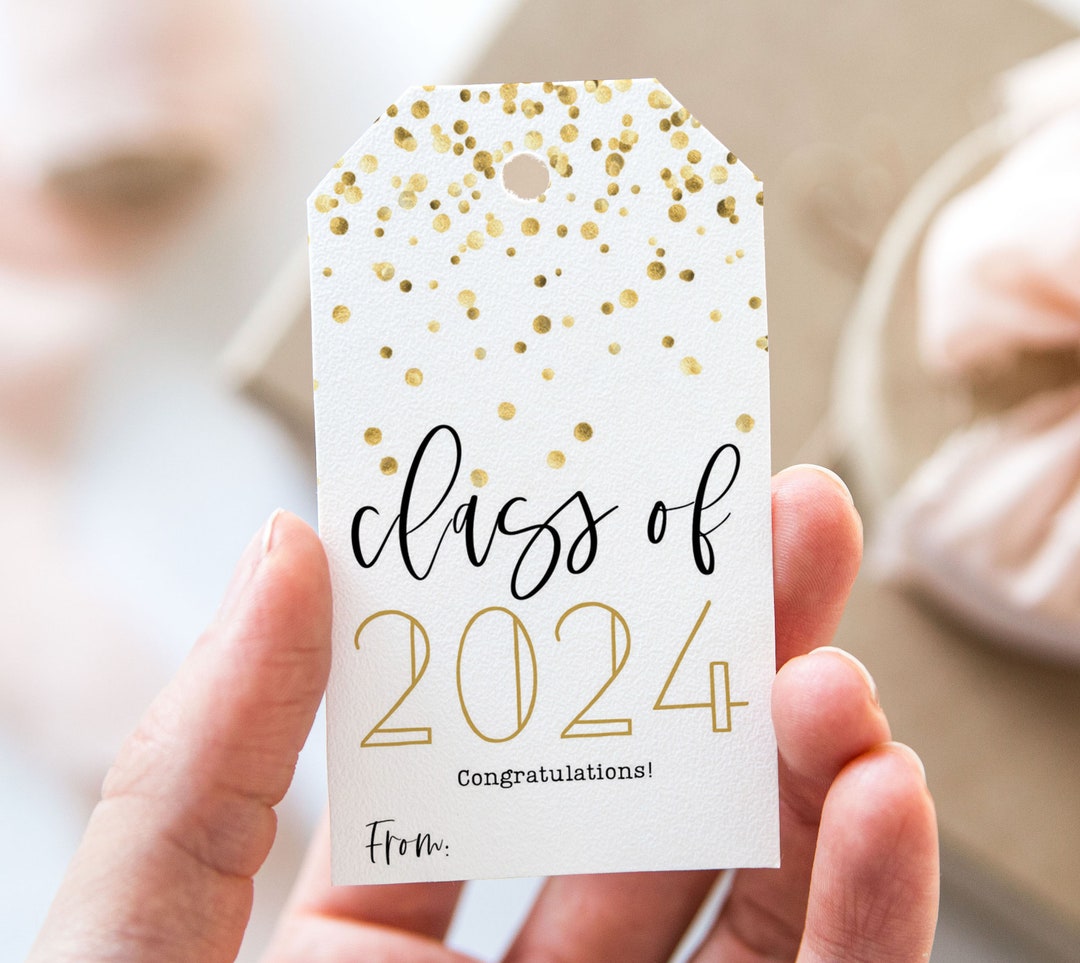Graduation Class of 2024 Tag, Printable End of School Year Favor Tags ...