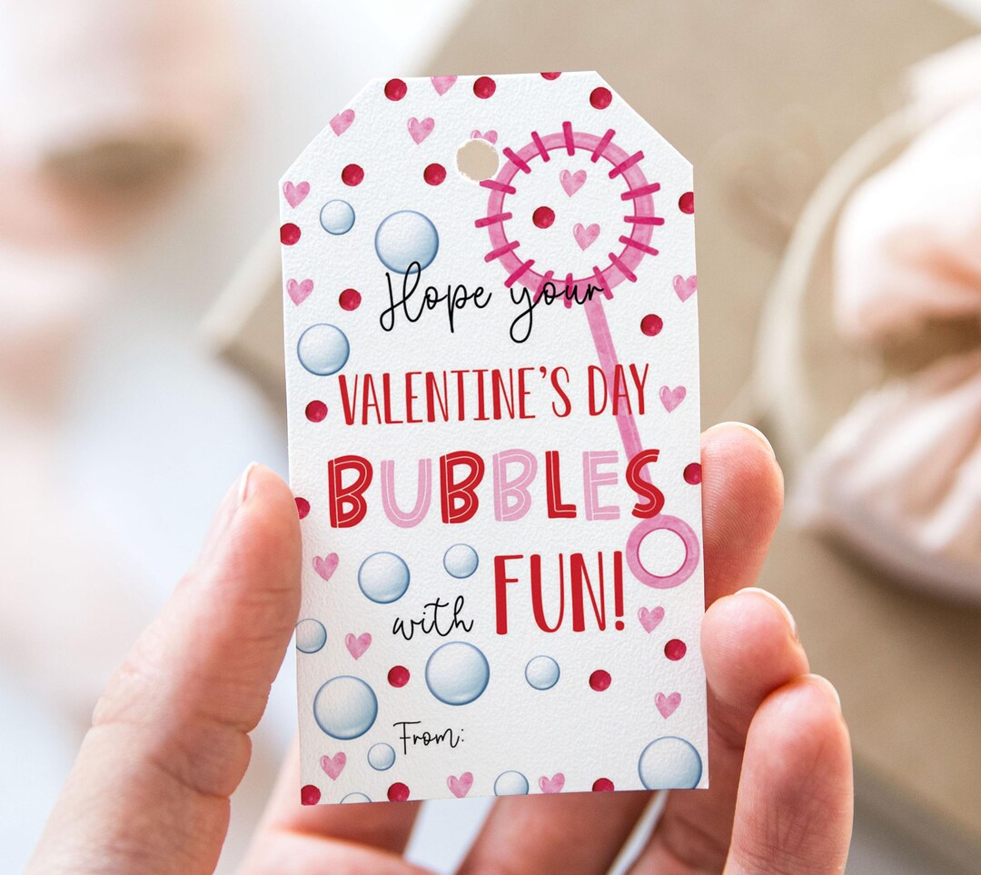 Hope Your Valentine's Day Bubbles With Fun Tag, Printable Happy ...