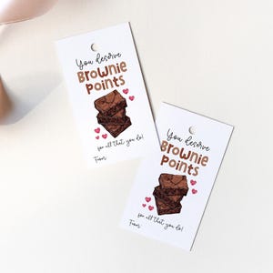 You Deserve Brownie Points for All That You Do Tag, Printable End of ...
