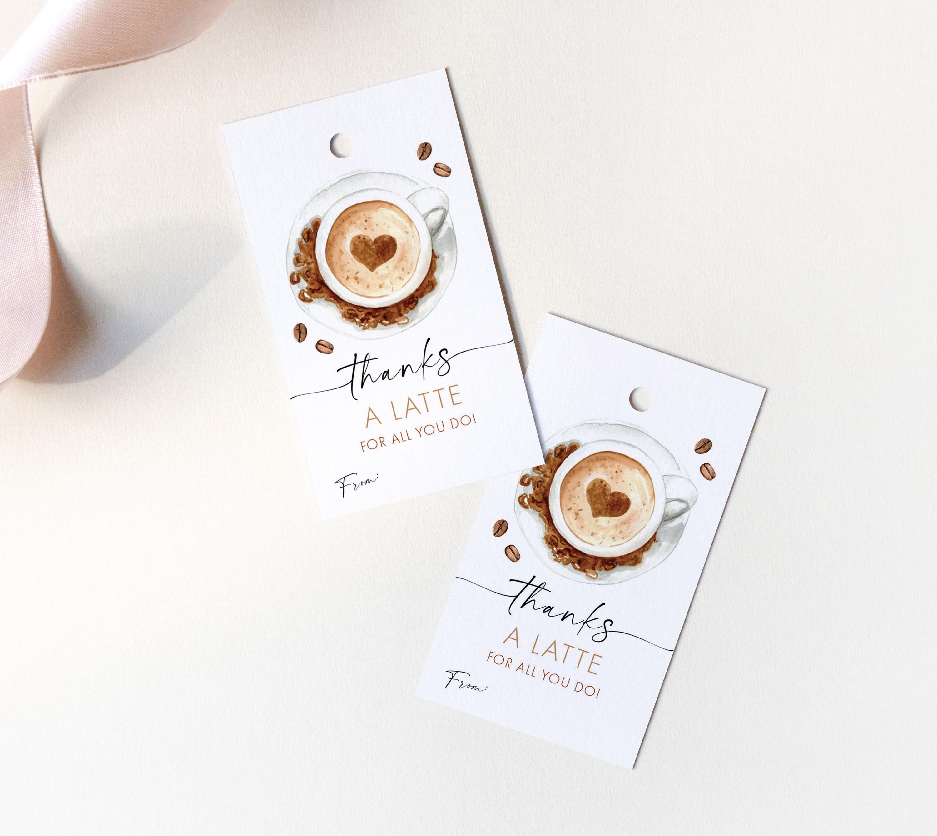 Thanks a Latte Tag, Printable End of School Year Favor Tags, Coffee ...