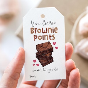 You Deserve Brownie Points for All That You Do Tag, Printable End of ...