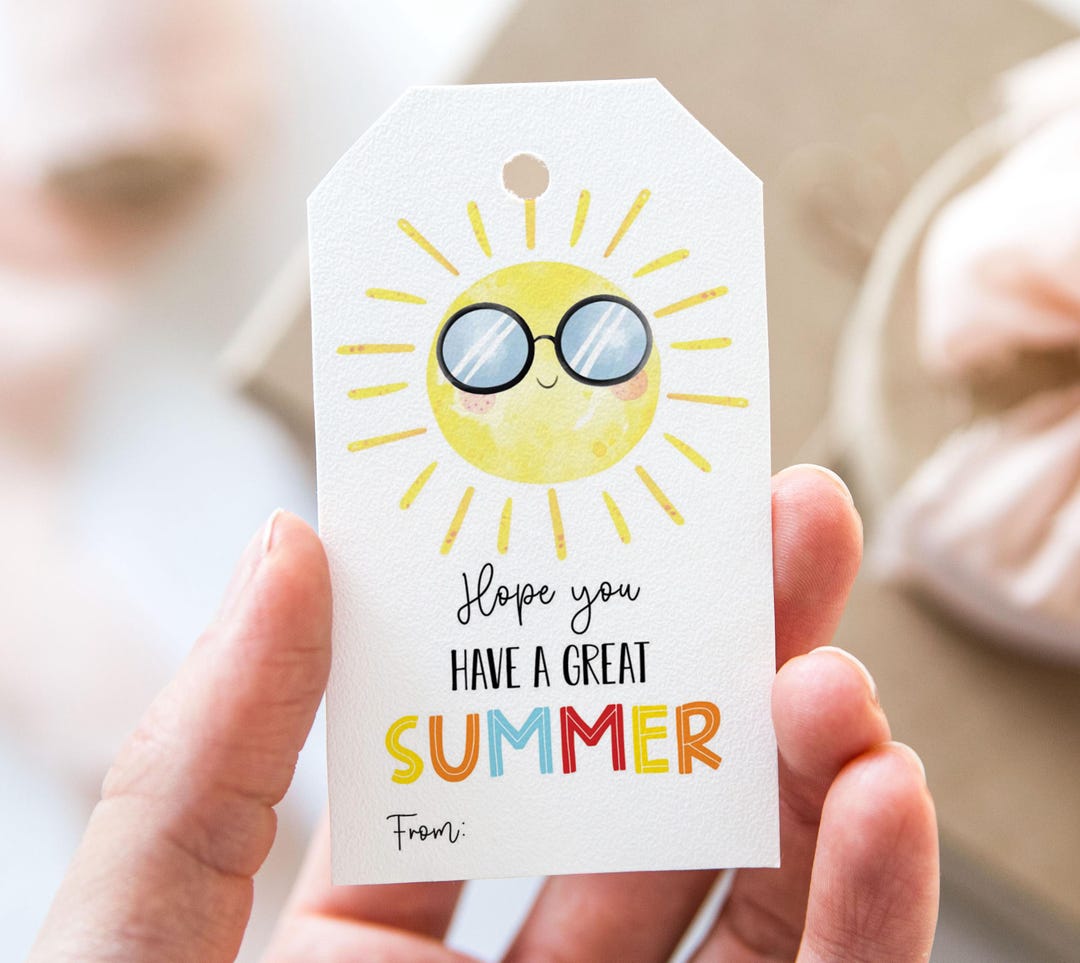 Hope You Have a Great Summer Tag, Printable End of School Year Favor ...