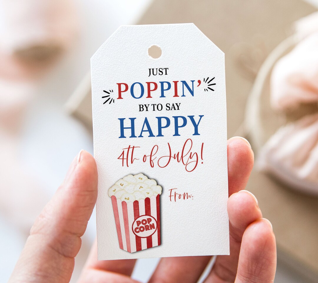 Just Poppin' by to Say Happy 4th of July Tag, Printable 4th of July ...